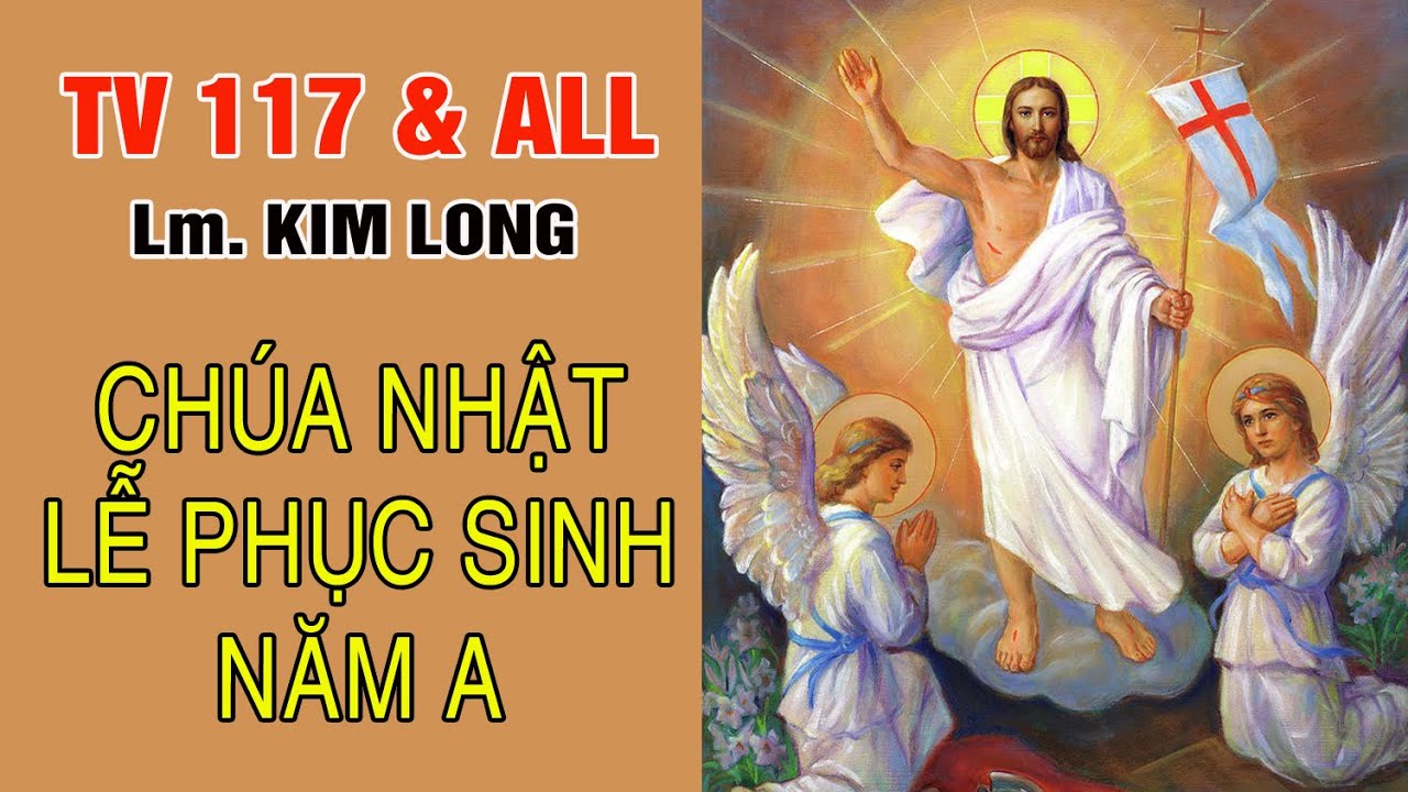 LỄ PHỤC SINH NĂM A THÁNH VỊNH 117 - LM. KIM LONG | SUPON MUSIC - YouTube