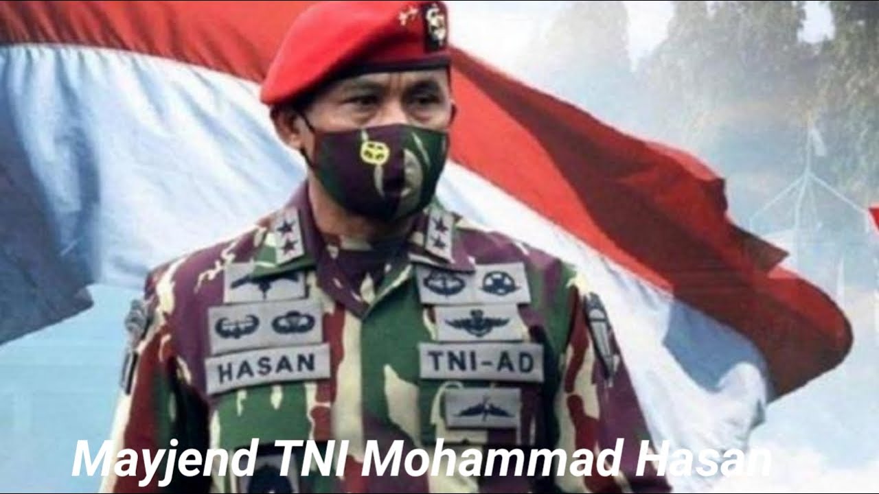 Profile Mayjend TNI Mohammad Hasan - YouTube