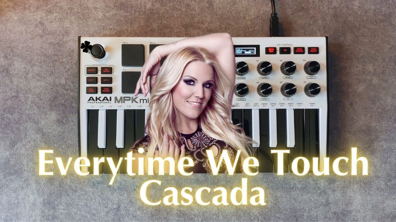 Cascada - Everytime We Touch (Instrumental Akai MPK Mini Cover) - YouTube