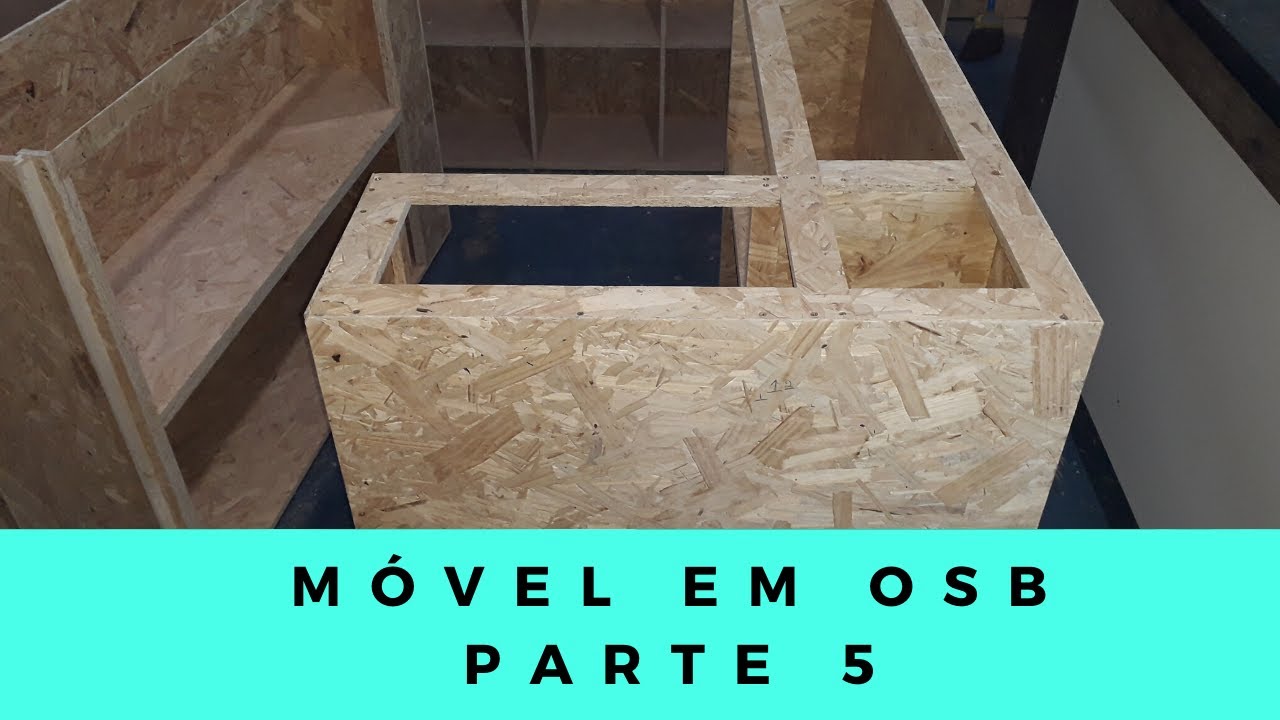 Como fazer móvel em osb parte 5 - YouTube