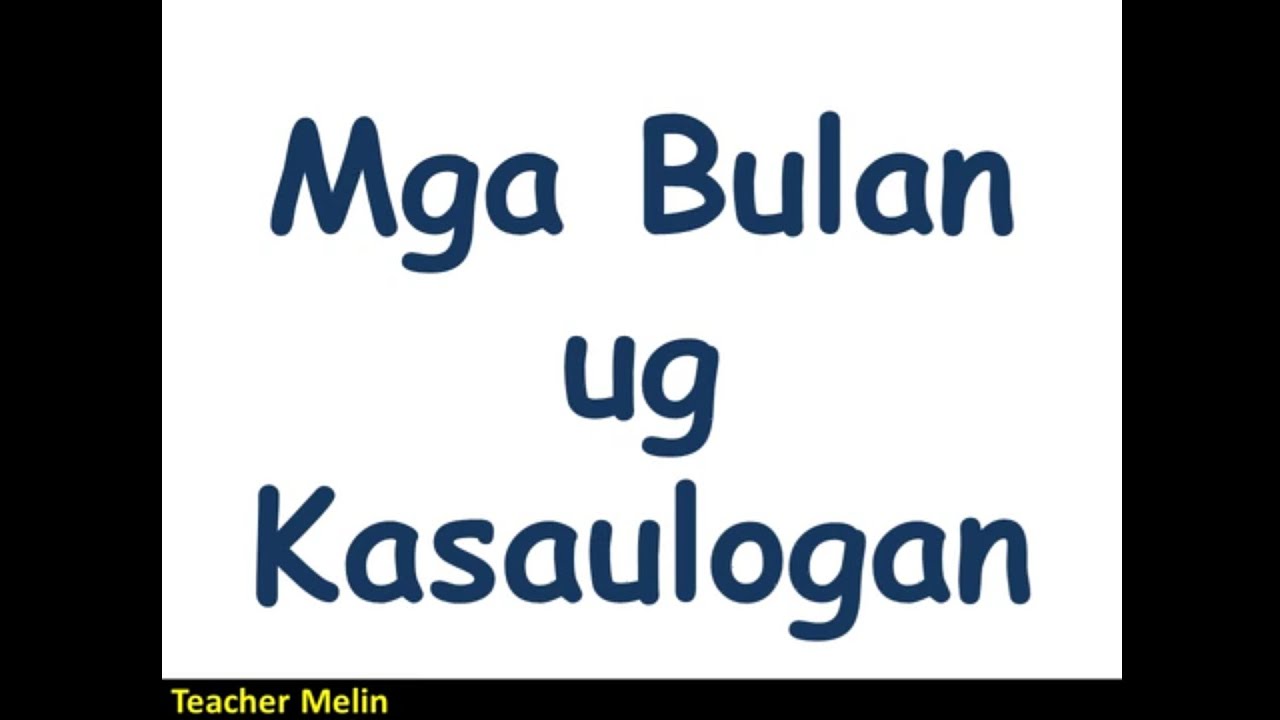 MGA BULAN UG KASAULOGAN - YouTube