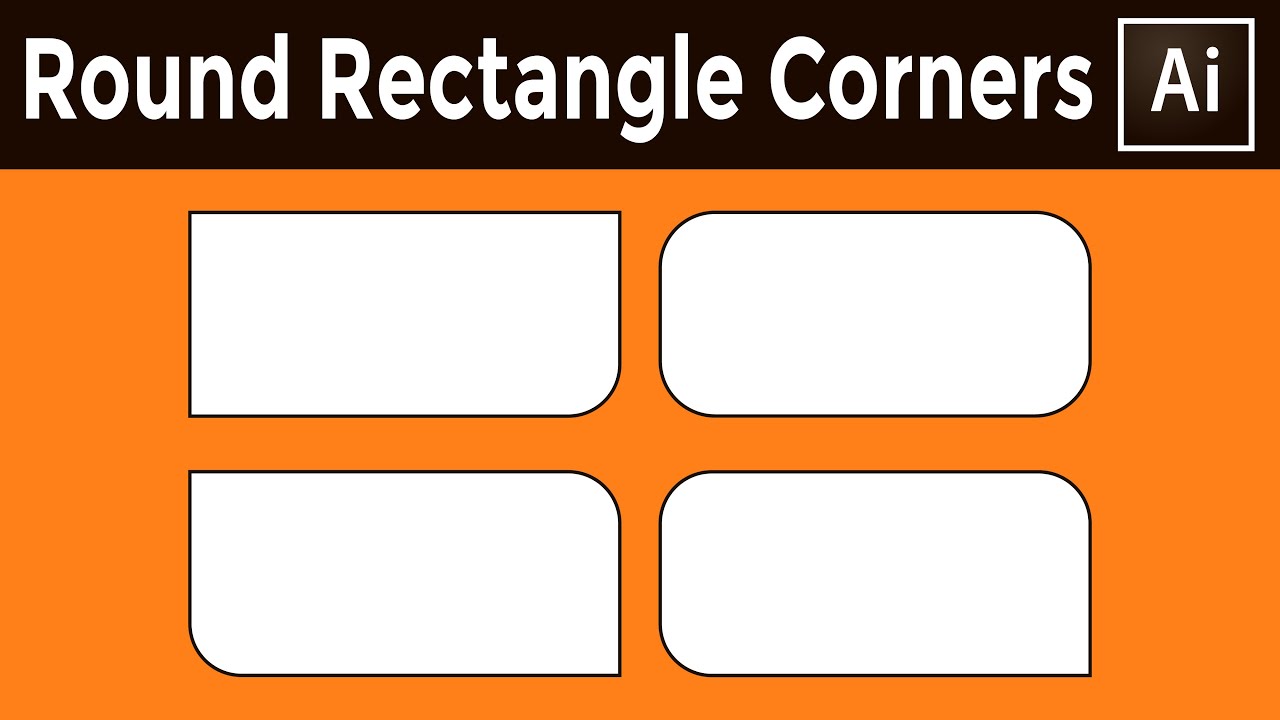 How To Round Rectangle Corners In Adobe Illustrator How To Round Rectangle Corners In Adobe Illustrator