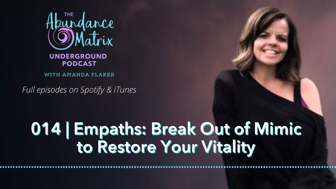 Empaths: Break out of Mimic to Restore Your Vitality (Podcast Excerpt ...
