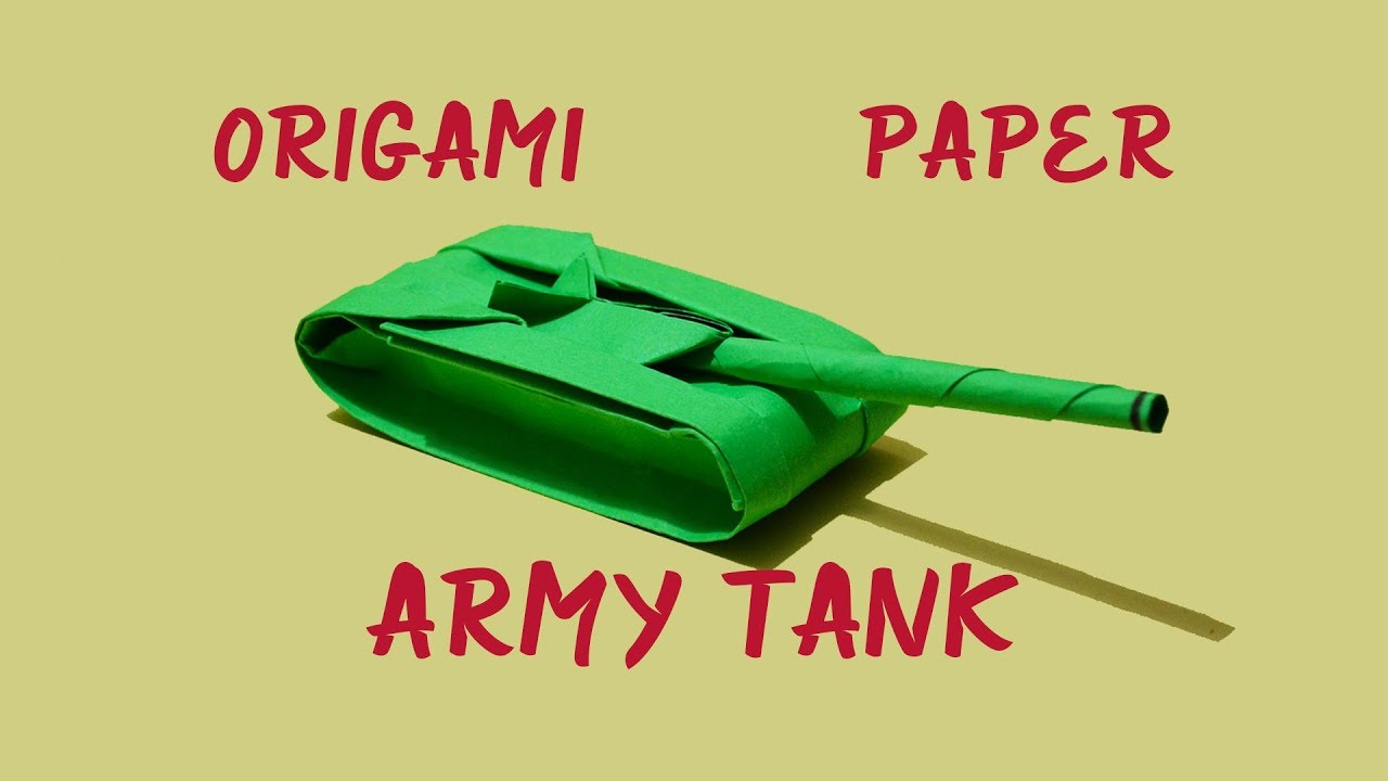 Origami Army Warrior Tank | How to make Tank with Paper Easy Step by ...