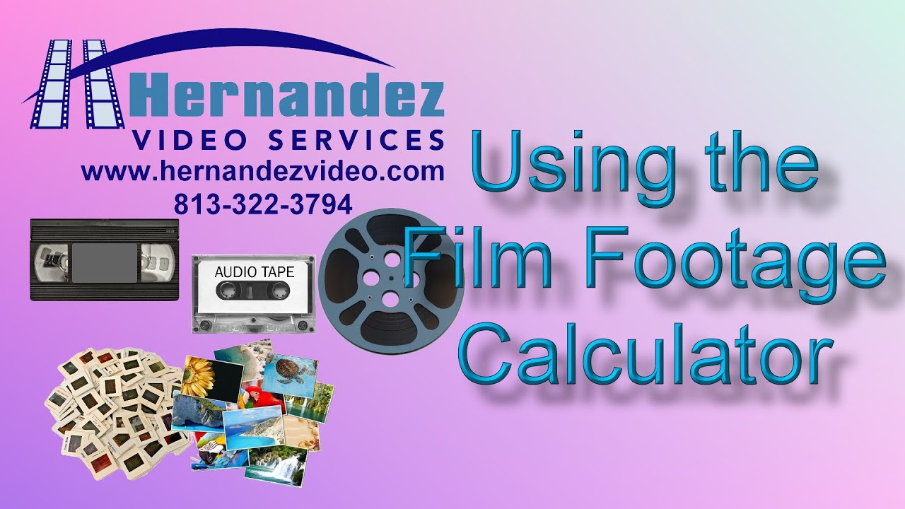 Using the Film Footage Calculator - Convert your film to DVD, USB, or ...