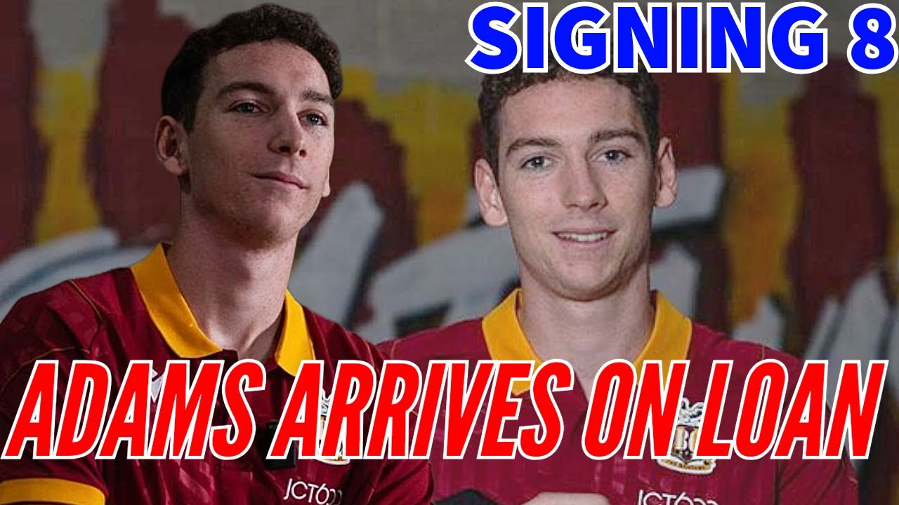 Bradford City Announce Joe Adams On Loan From Wigan Athletic - YouTube