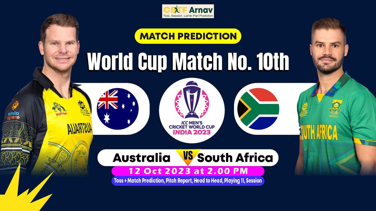 2023 CWC: Match 10 - AUS vs SA Prediction - Who Wins Today's Cricket ...