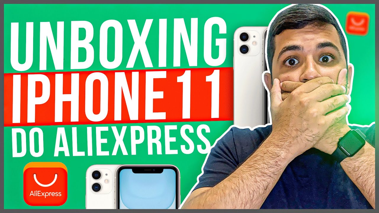 Comprei IPhone 11 do Aliexpress! Unboxing e Detalhes! - YouTube
