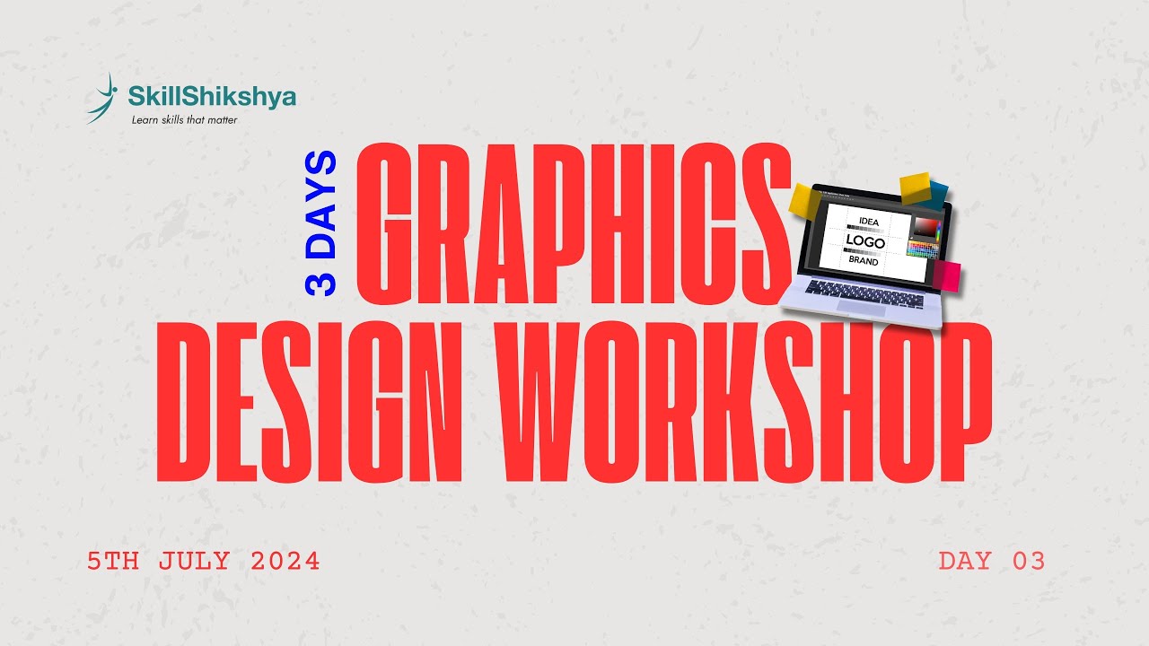 Day 3 of 3 Days Graphic Design Workshop - YouTube