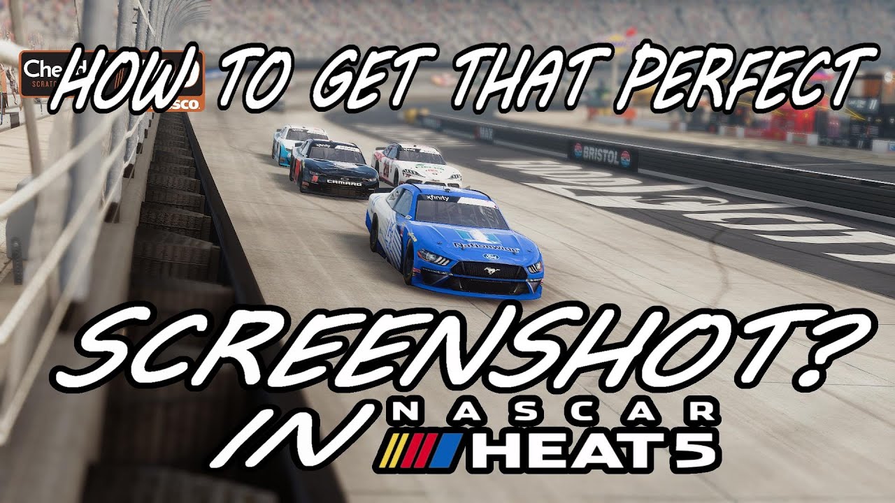 HOW TO GET A PERFECT SCREENSHOT IN NASCAR HEAT 5 - YouTube