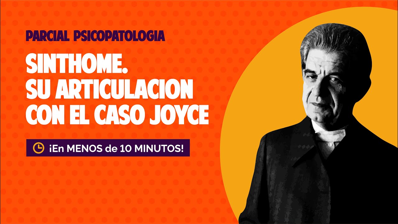 Sinthome. Su articulación en el caso Joyce - YouTube