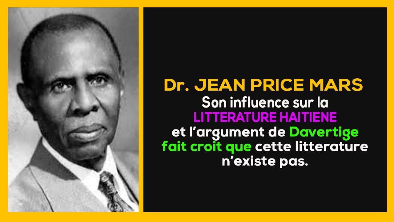 Jean Price-Mars ap pale sou enfliyans li nan literati ayisyen nan ...