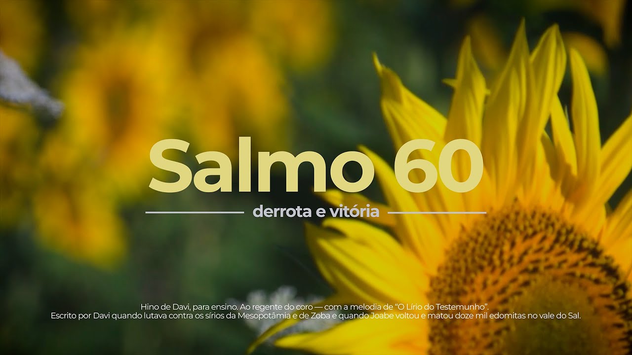 Salmo 60 - Derrota e Vitória - YouTube