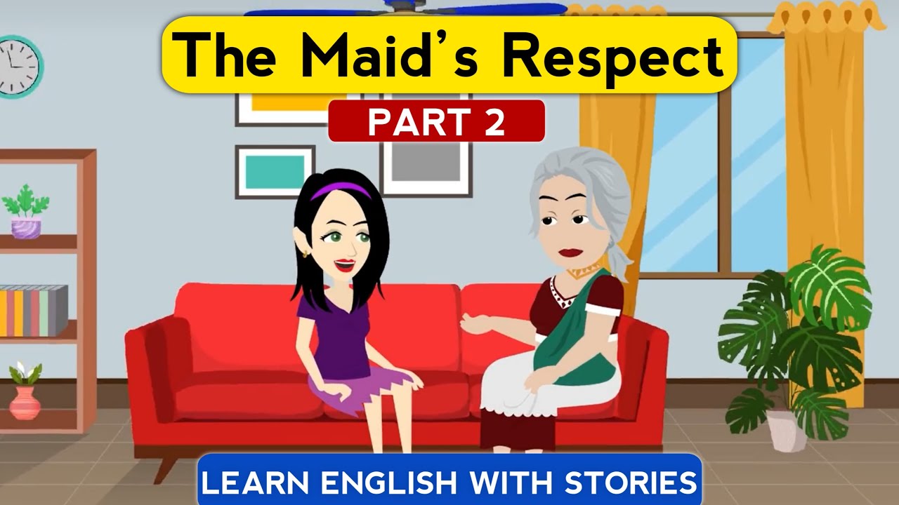 The Maid’s Respect Part 2 | English Moral Story With Subtitles ...