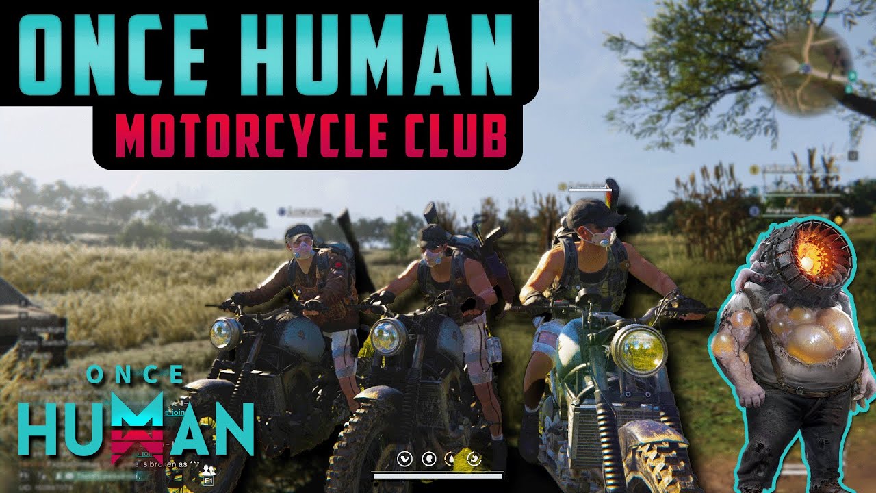 ONCE HUMAN MOTORCYCLE GANG (W/FRIENDS) - YouTube