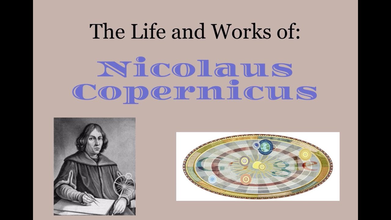 The life and works of: Nicolaus Copernicus - YouTube
