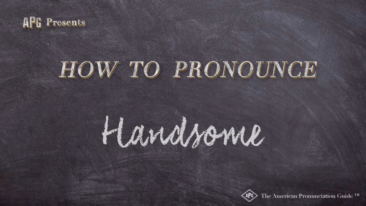 How To Pronounce Handsome Real Life Examples YouTube how-to-pronounce-handsome-real-life-examples-youtube