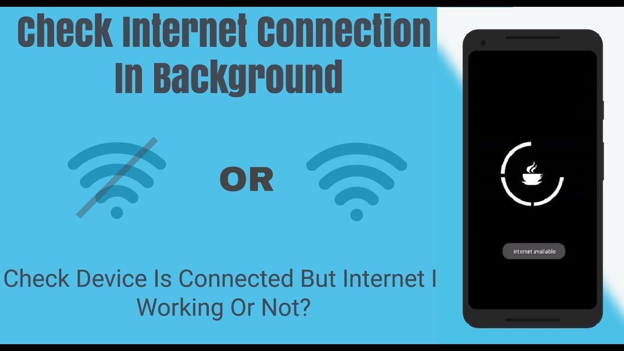 How To Check Internet Connection Programmatically In Background Using how-to-check-internet-connection-programmatically-in-background-using