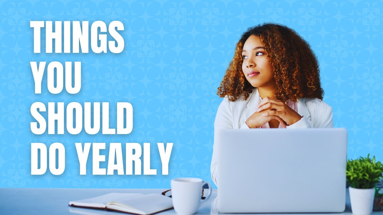10 Things To Do Yearly - Life Maintenance Checklist - YouTube