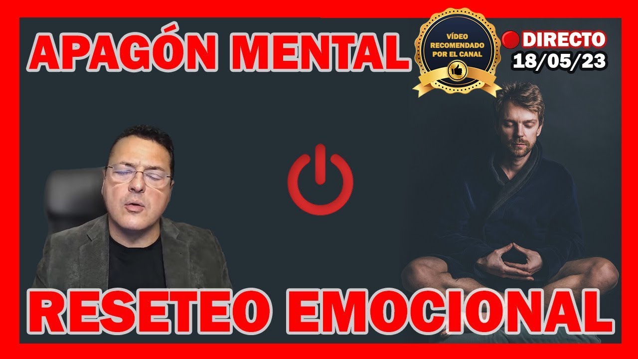 APAGÓN MENTAL RESETEO EMOCIONAL - Dr. Iñaki Piñuel. - YouTube