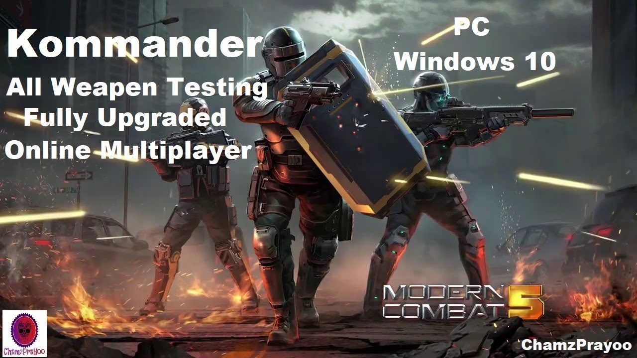 Modern Combat 5, Komander, All weapons testing, PC Windows 10 - YouTube