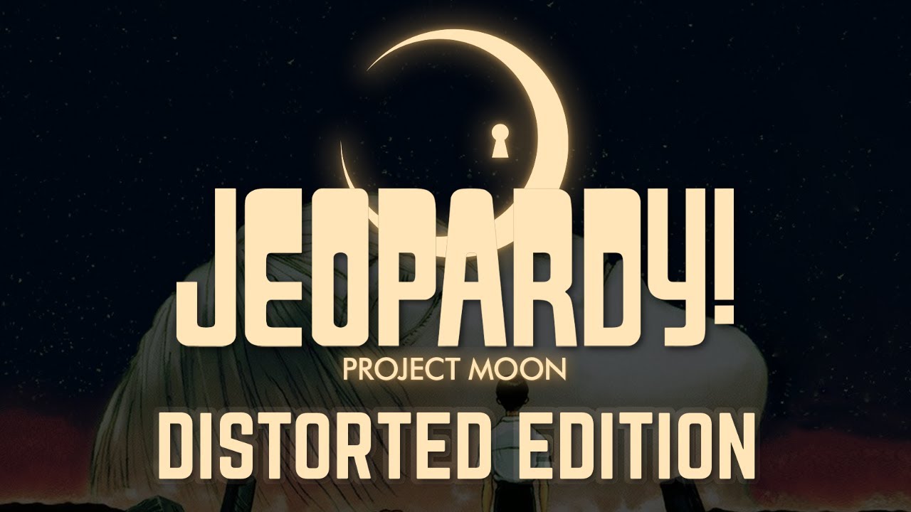 Project Moon Jeopardy Distorted Edition Youtube