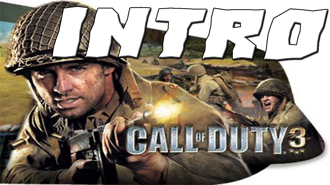 Call of Duty 3 ПРОХОЖДЕНИЕ НА РУССКОМ.INTRO/ЗАСТАВКА - YouTube