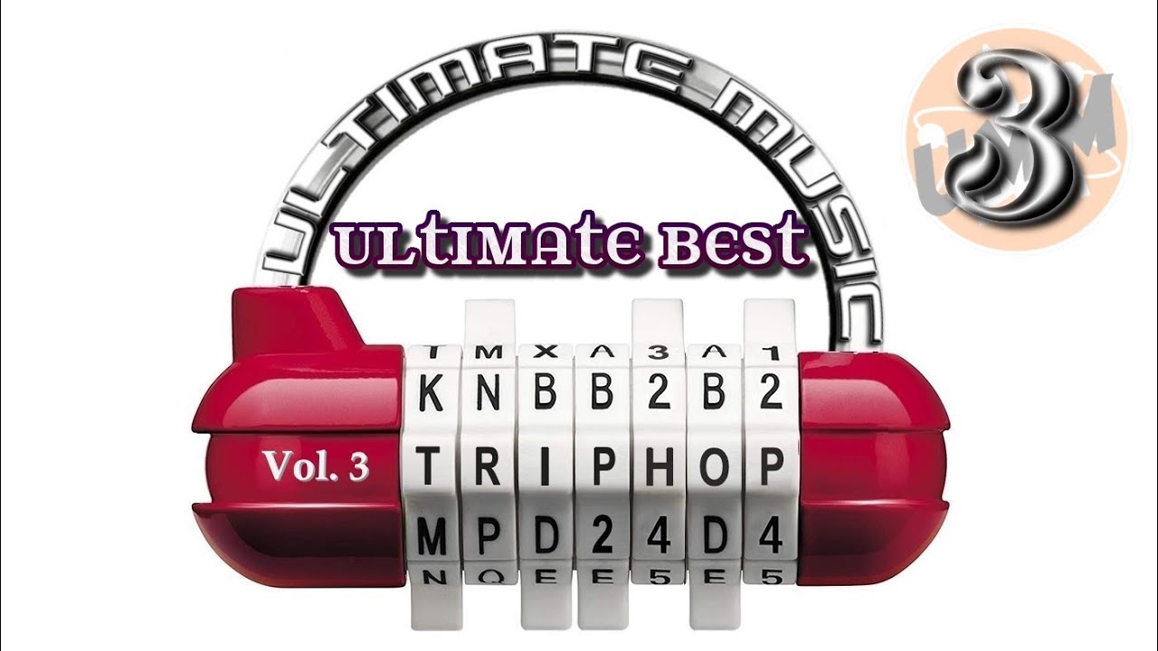 Combination: T-R-I-P-H-O-P (Vol. 3) - Best Trip Hop Cuts from Ultimate ...