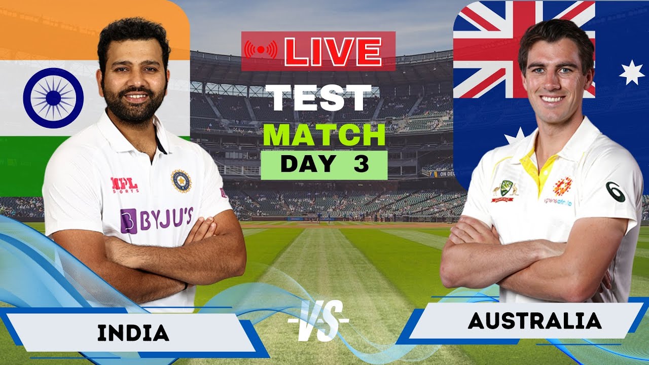 IND vs AUS 1st Test Live Scores & Commentary | India vs Australia Day 3 ...