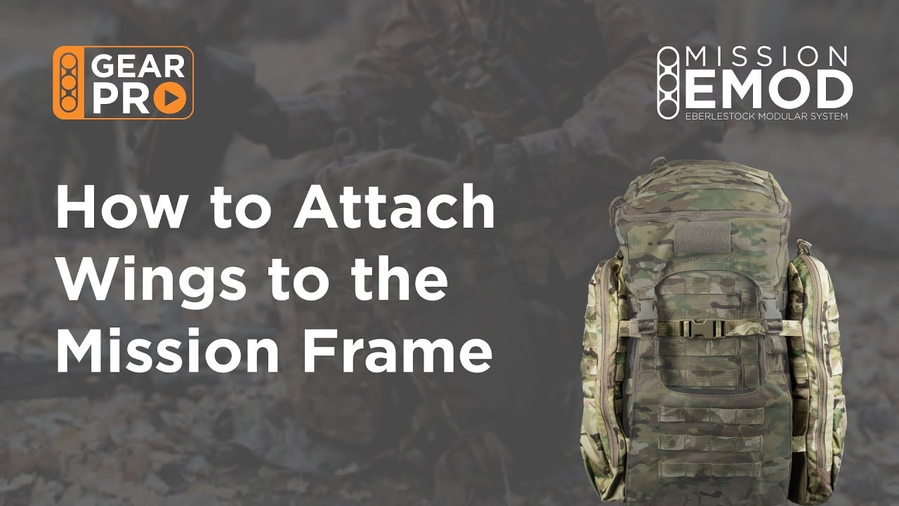 How to Attach Side Wings to Mission Frame | Eberlestock Mission EMOD ...