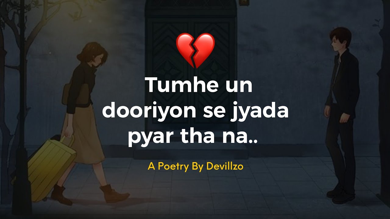 Kaash Tum Ruk Jaate π Must Watch Hindi Poetry Devillzo Youtube