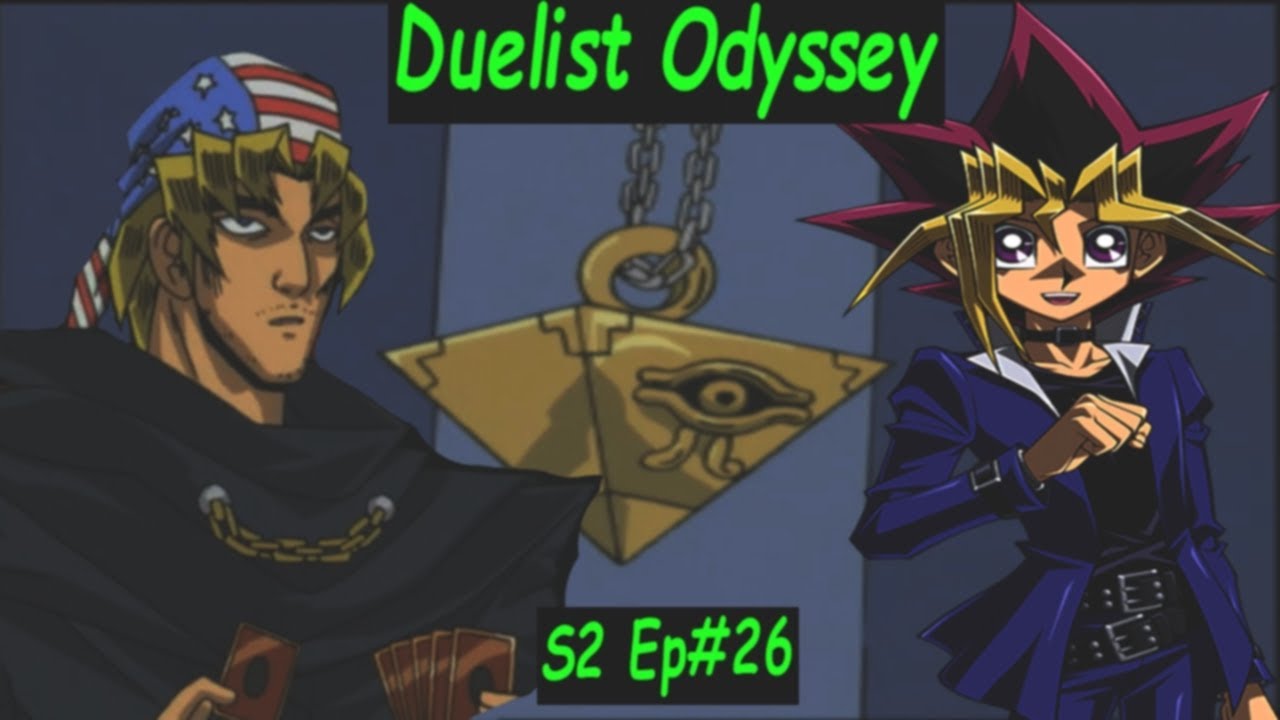 Duelist Odyssey | Season 2 | Ep.# 26| Bandit Keith V.s. Yugi - YouTube