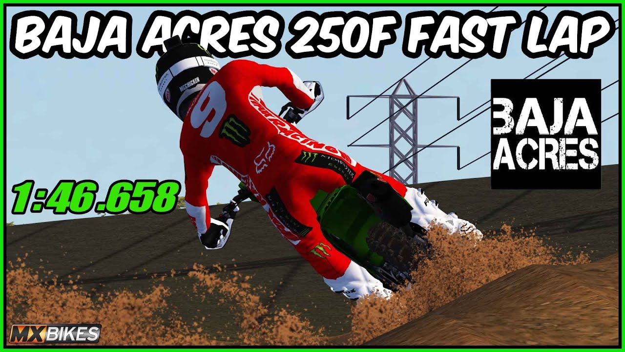 BAJA ACRES 250F FAST LAP! | 1:46.658 | MX Bikes - YouTube