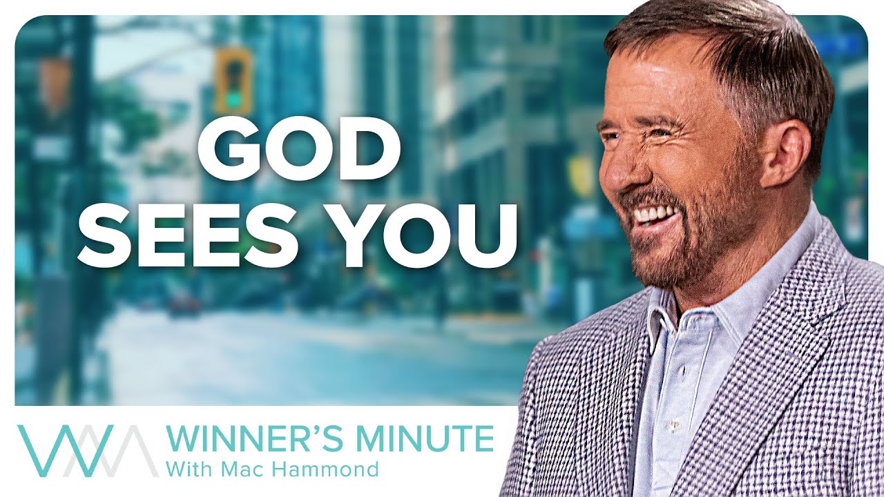 God Sees You // The Winner's Minute With Mac Hammond - YouTube