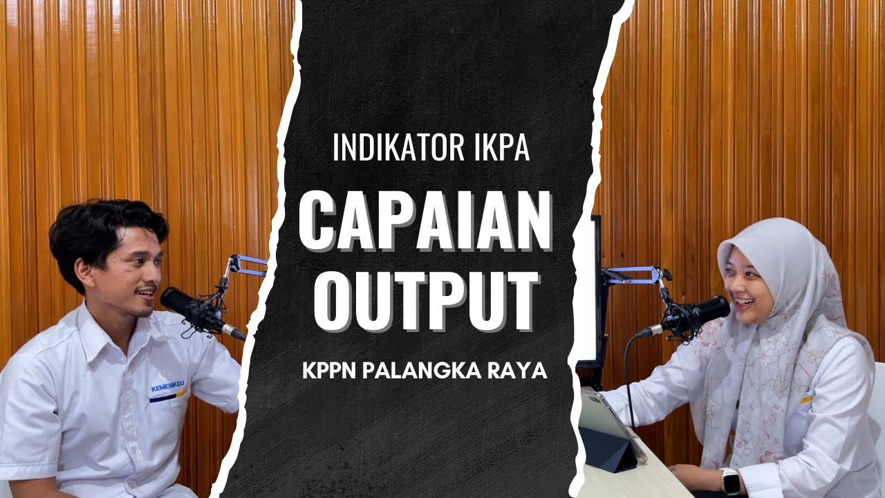 Capaian Output dalam Indikator Kinerja Pelaksanaan Anggaran (IKPA ...