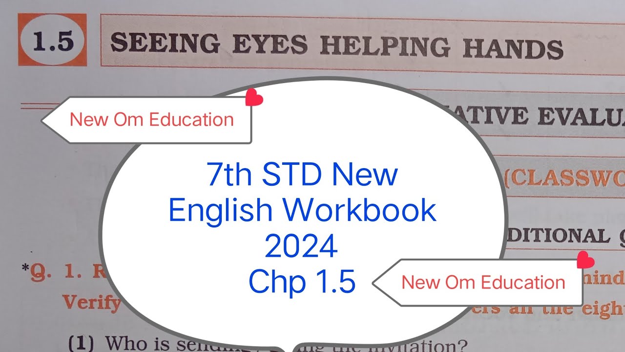 7th STD English Workbook Chp 1.5 Seeing Eyes Helping Hands @OmPrakash ...