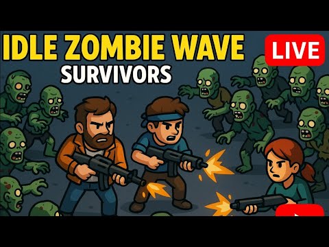 Idle Zombie Wave: Survivors Game | Twenty One Gamer – LIVE Now! 🧟‍♂️⚔️ - YouTube