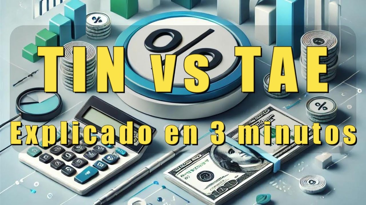 TIN vs TAE: Explicado en 3 MINUTOS - YouTube
