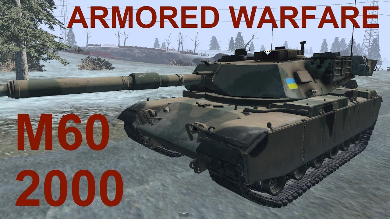 M60 2000 24-hours rented tank , operation Frostbite , Armored Warfare ...