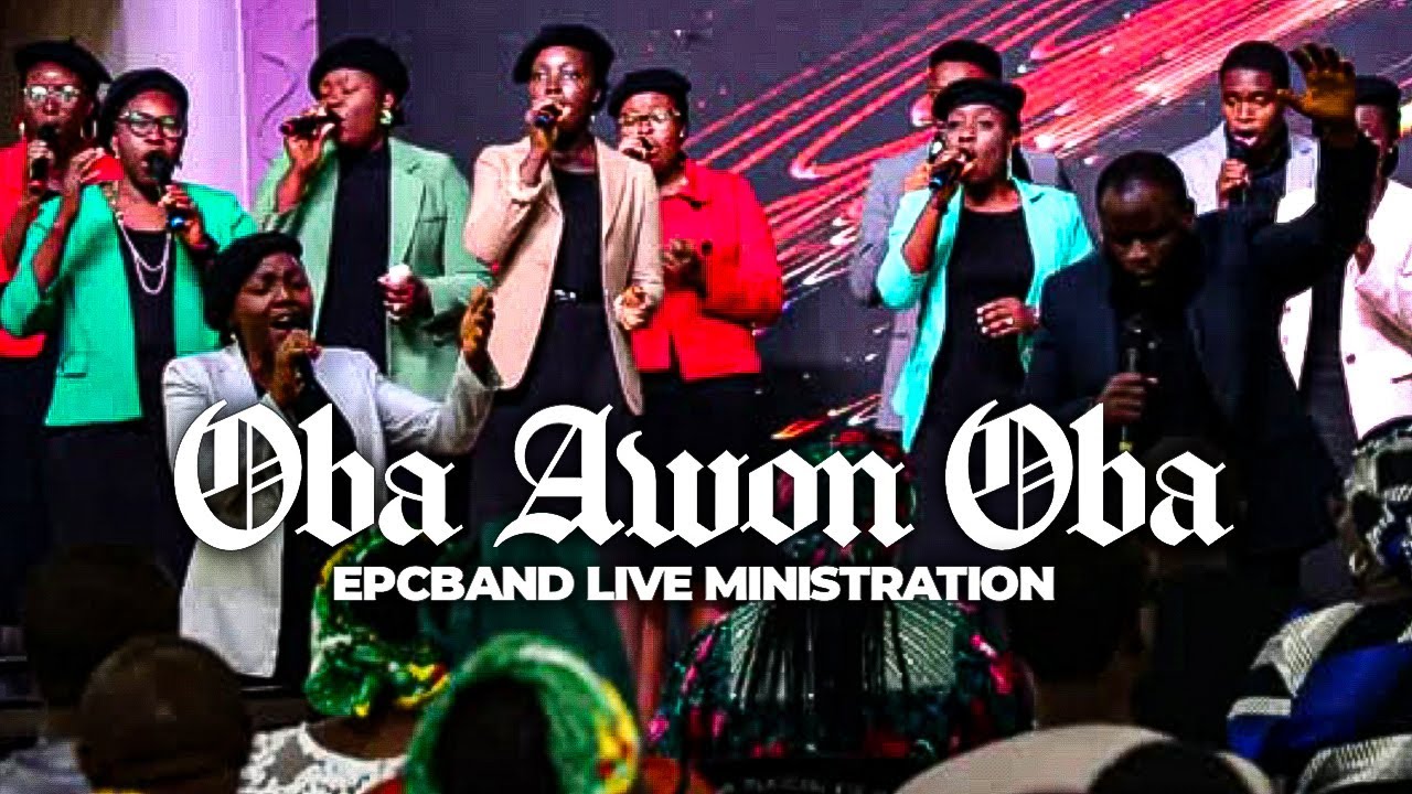 OBA AWON OBA (LIVE) || SONGS OF INTIMACY || EPCBAND - YouTube