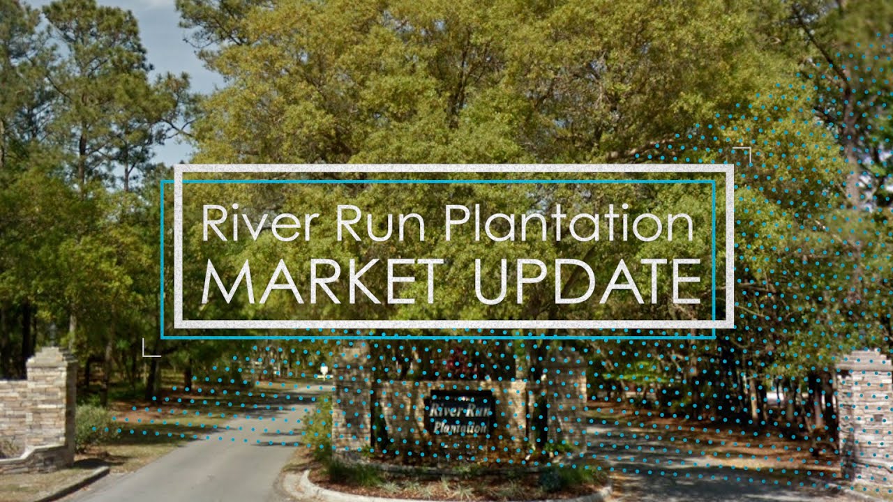 River Run Plantation 2022 First Quarter Market Update - YouTube