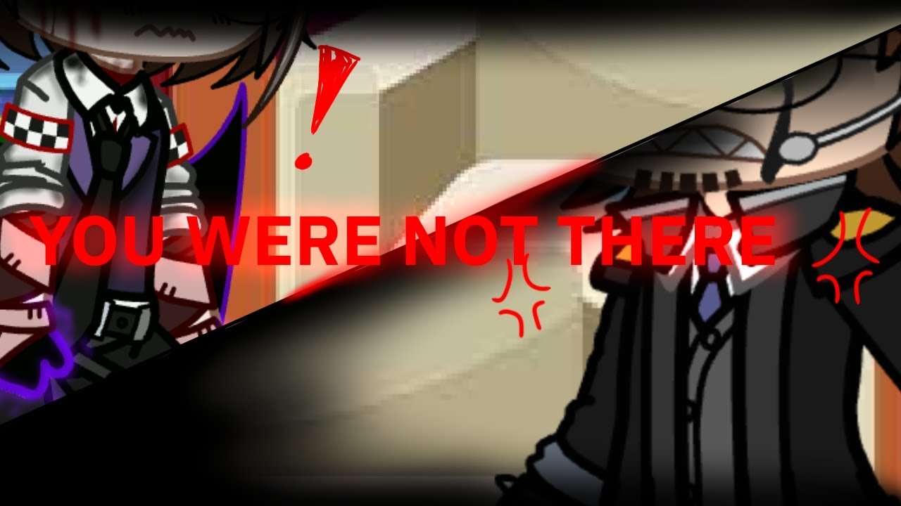 You Were Not There. ⚠️ ALCOHOL ⚠️ (Michael and William Angst) #fnaf # ...