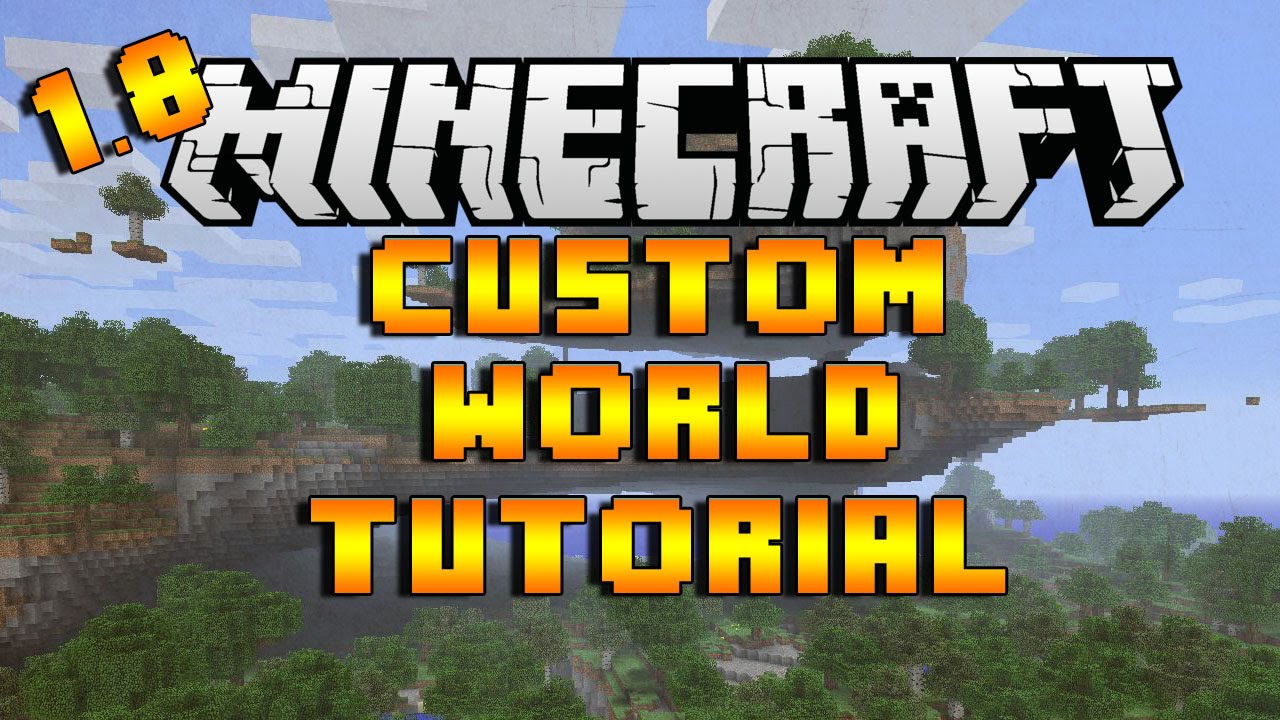 Minecraft 1 8 TUTORIAL How To Make A Custom World YouTube minecraft-1-8-tutorial-how-to-make-a-custom-world-youtube