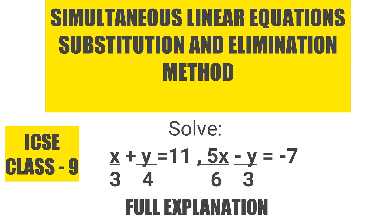 X 3 y 4 11 5x 6 y 3 7 Simultaneous Linear Equations ICSE Class 9