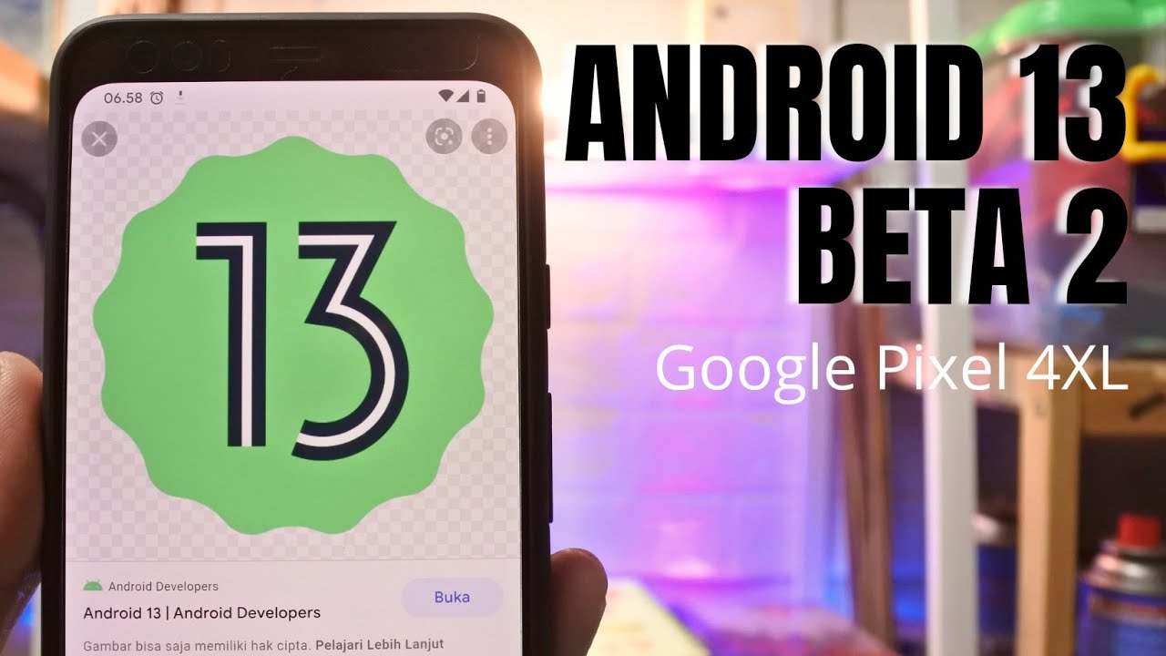 Cara Mudah Upgrade Android 13 Beta 2 | Google Pixel 4XL - YouTube