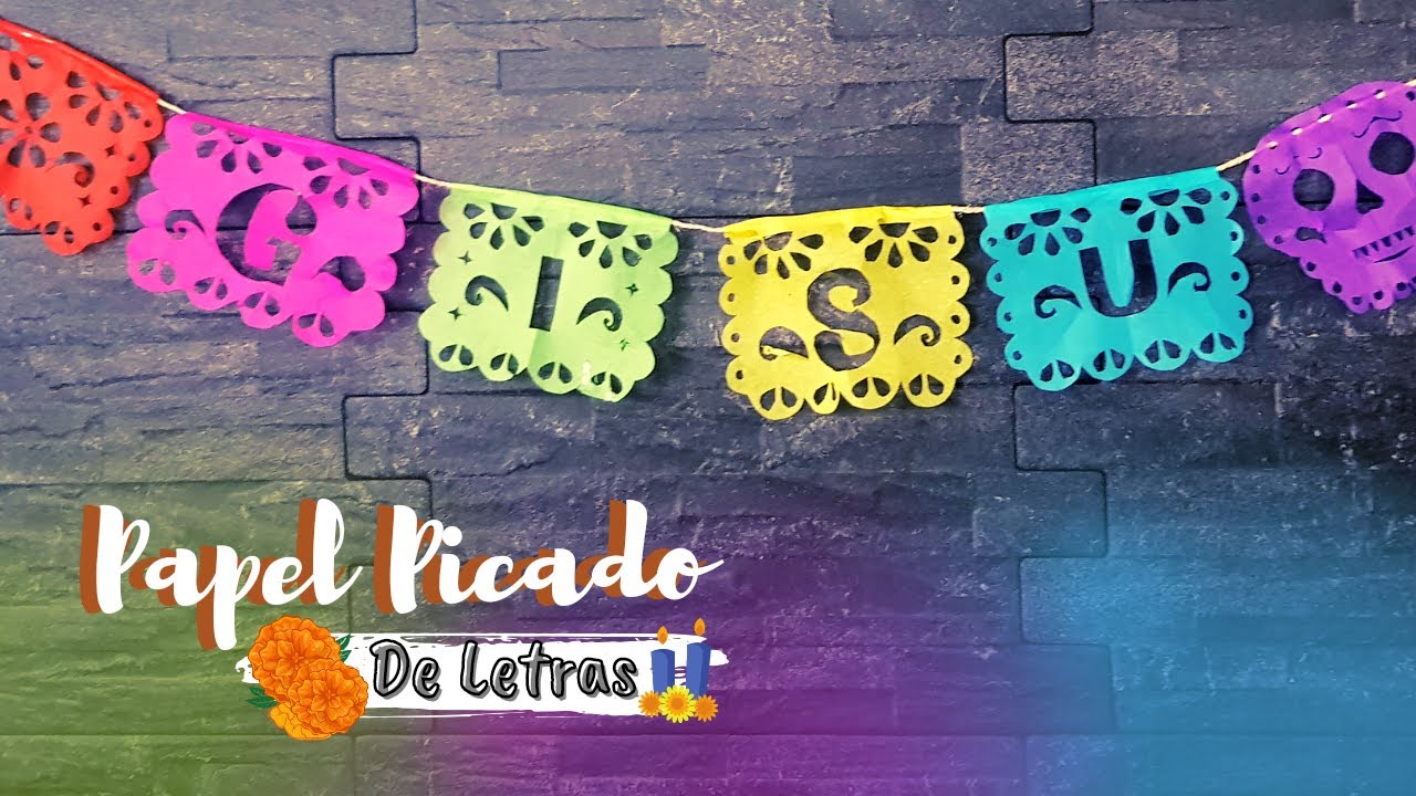 ¿Comó hacer Papel Picado de LETRAS?-Personalizado ¡FÁCIL! - YouTube