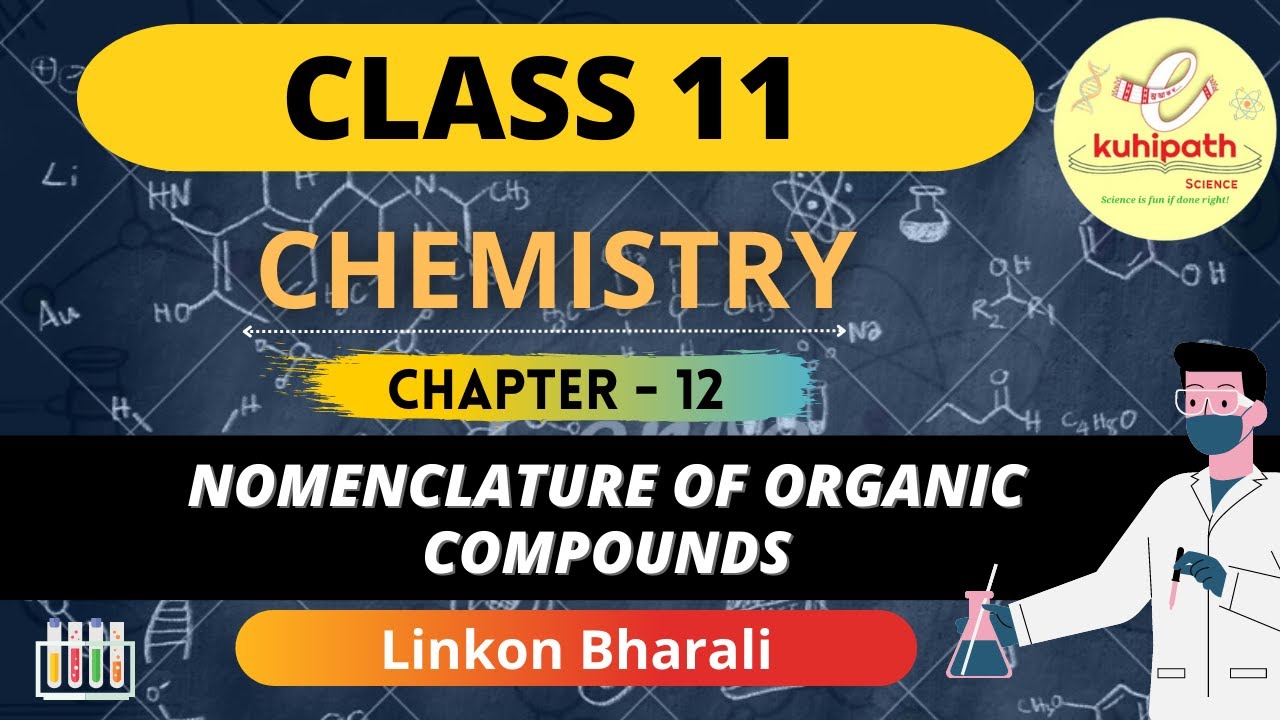 Nomenclature Of Organic Compounds || Chemistry || CLASS - XI || NCERT ...