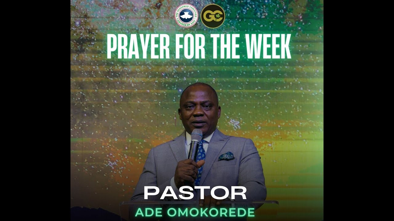 PRAYER FOR THE WEEK | PASTOR ADE OMOKOREDE - YouTube