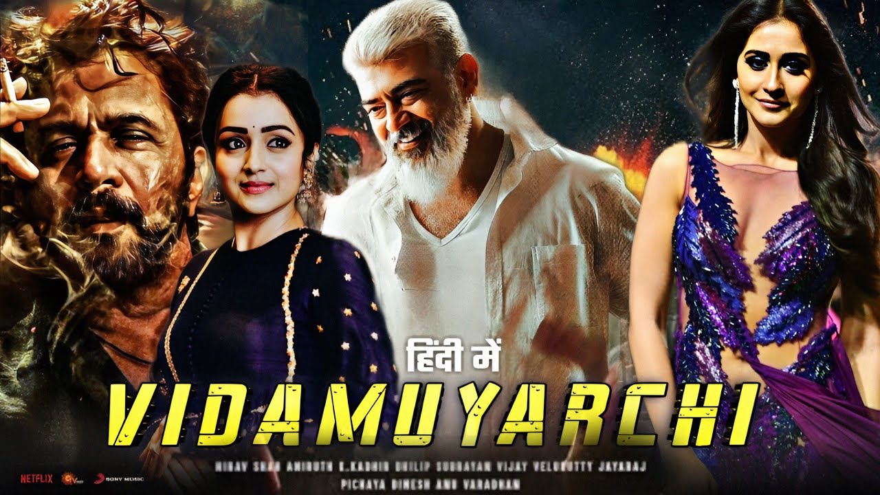 Vidamuyarchi Hindi Dubbed Movie | Vidamuyarchi Teaser 😱 | Ajith Kumar ...