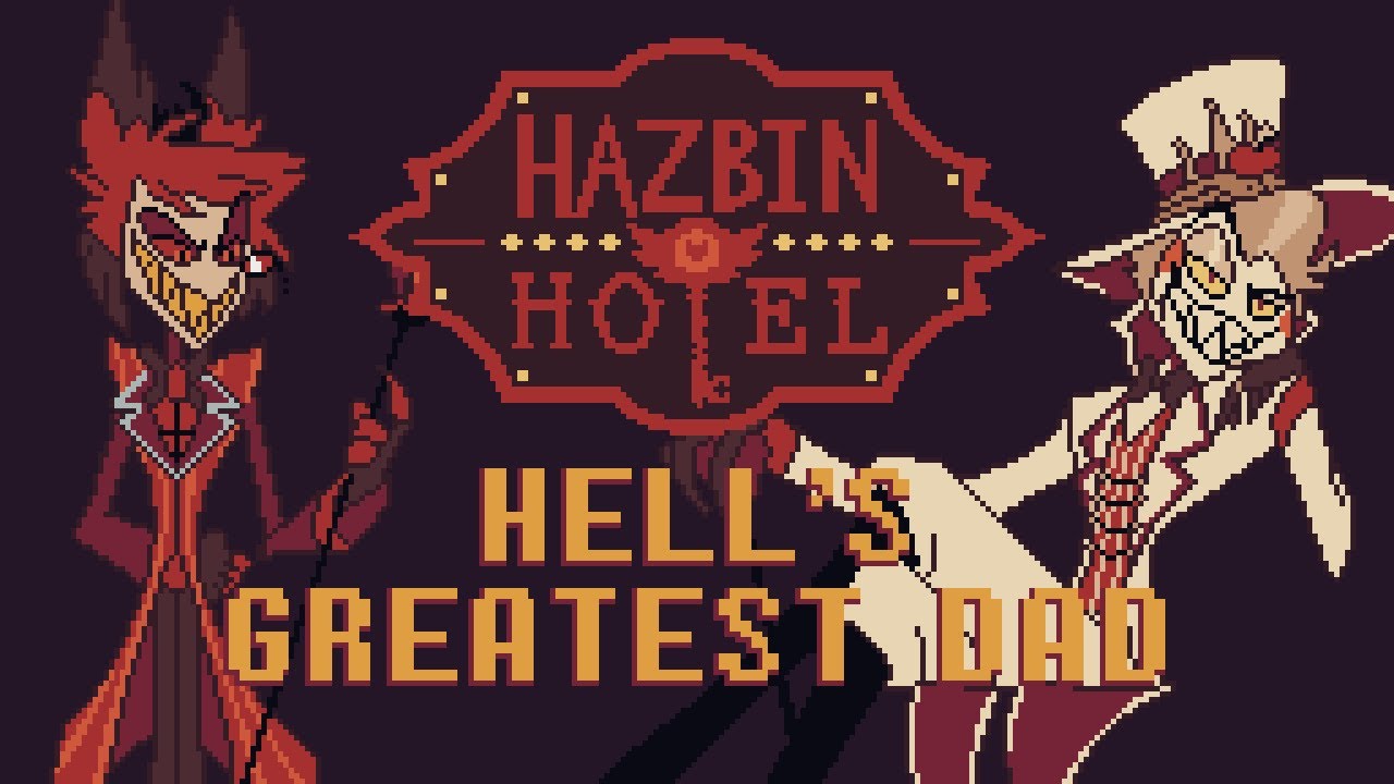 Hell's Greatest Dad - Hazbin Hotel | 8-Bit Retrack - YouTube Music
